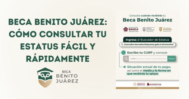Beca Benito Juárez: cómo consultar tu estatus fácil y rápidamente ...